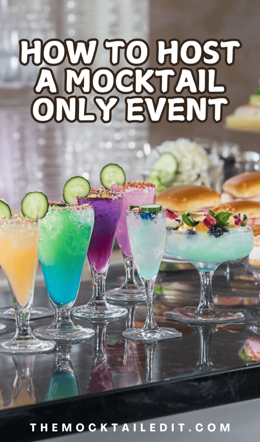How to Host a Mocktail-Only Event: Tips and Tricks for Success - The ...
