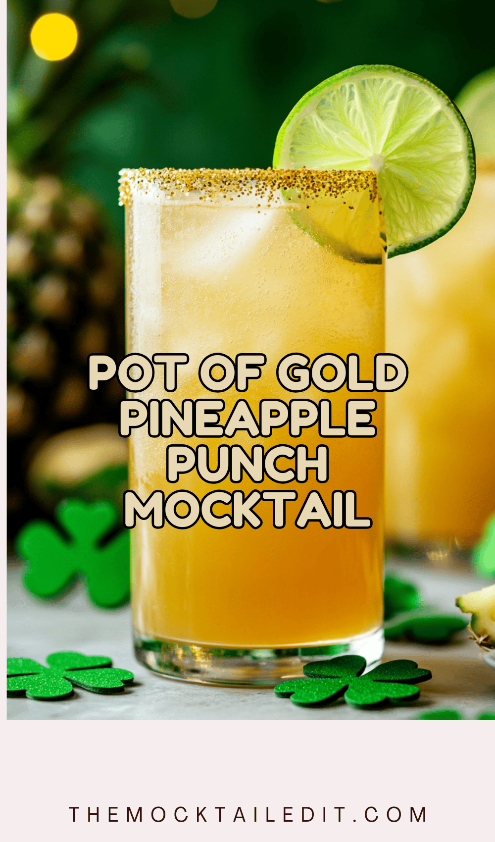 Pot of Gold Pineapple Punch: A Festive St. Patrick’s Day Mocktail - The ...