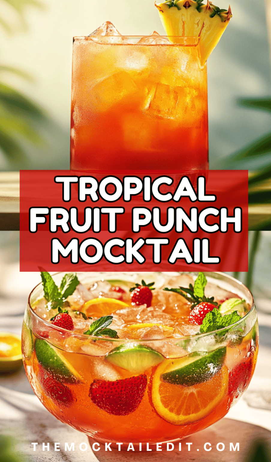 Tropical Fruit Punch is the Ultimate Crowd-Pleaser - The Mocktail Edit