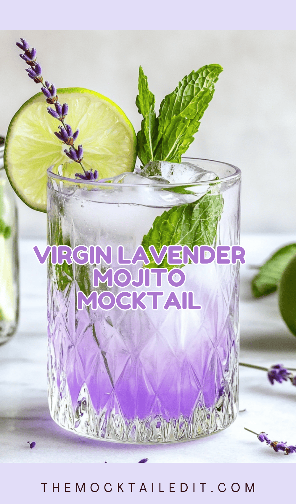 Virgin Lavender Mojito: A Refreshing Mocktail for Any Occasion - The Mocktail Edit