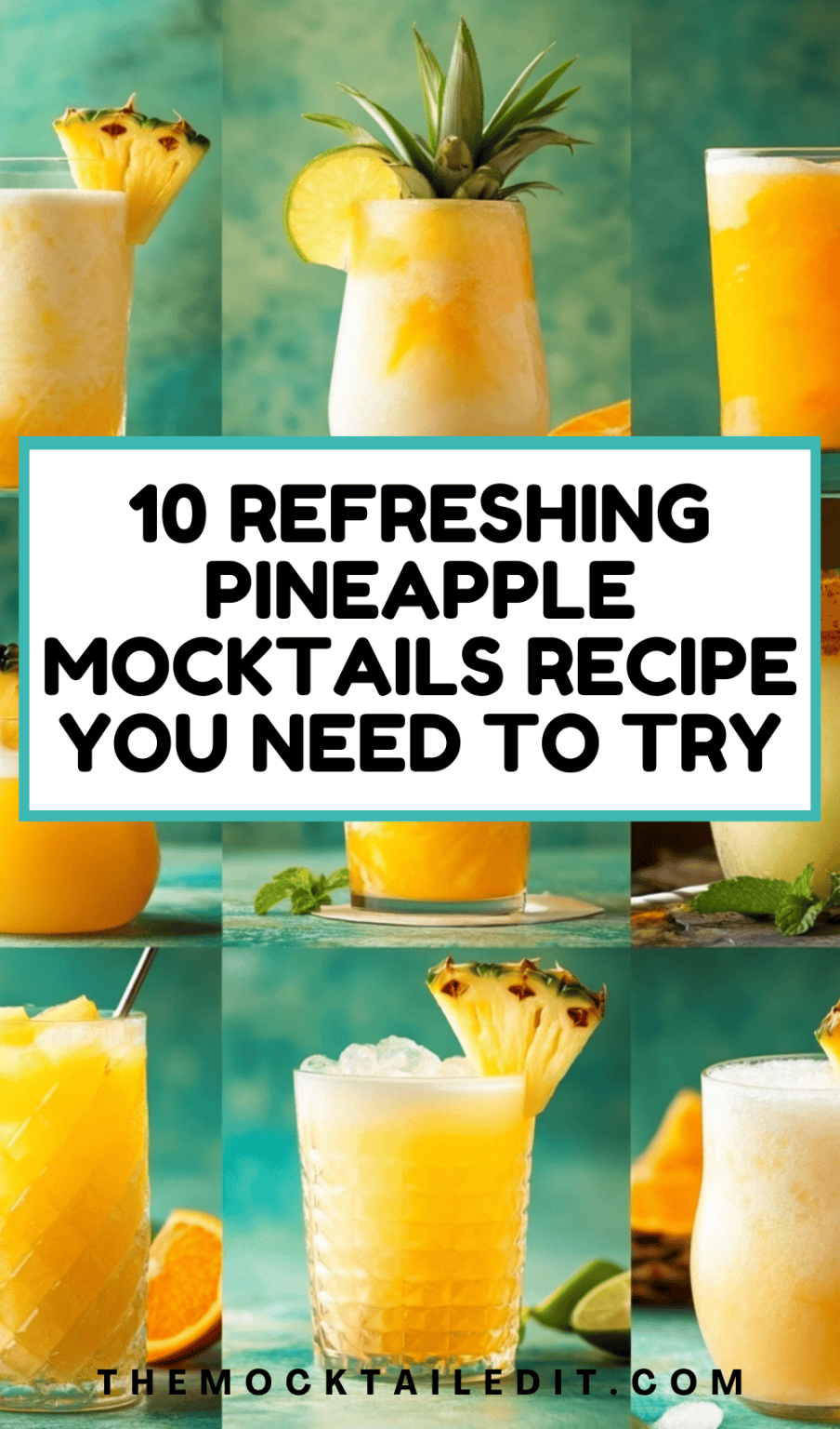 10 Refreshing Pineapple Mocktails You Need to Try - The Mocktail Edit